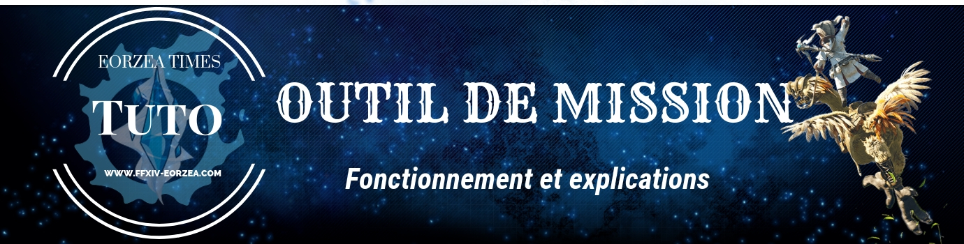 Mini-Guide : Outil de Mission - FFXIV Eorzea Times