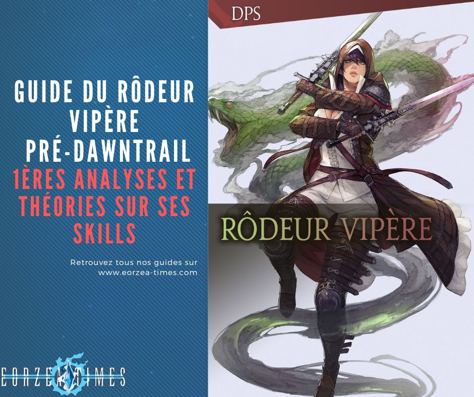 Le guide du Rôdeur Vipère pré-Dawntrail - FFXIV Eorzea Times