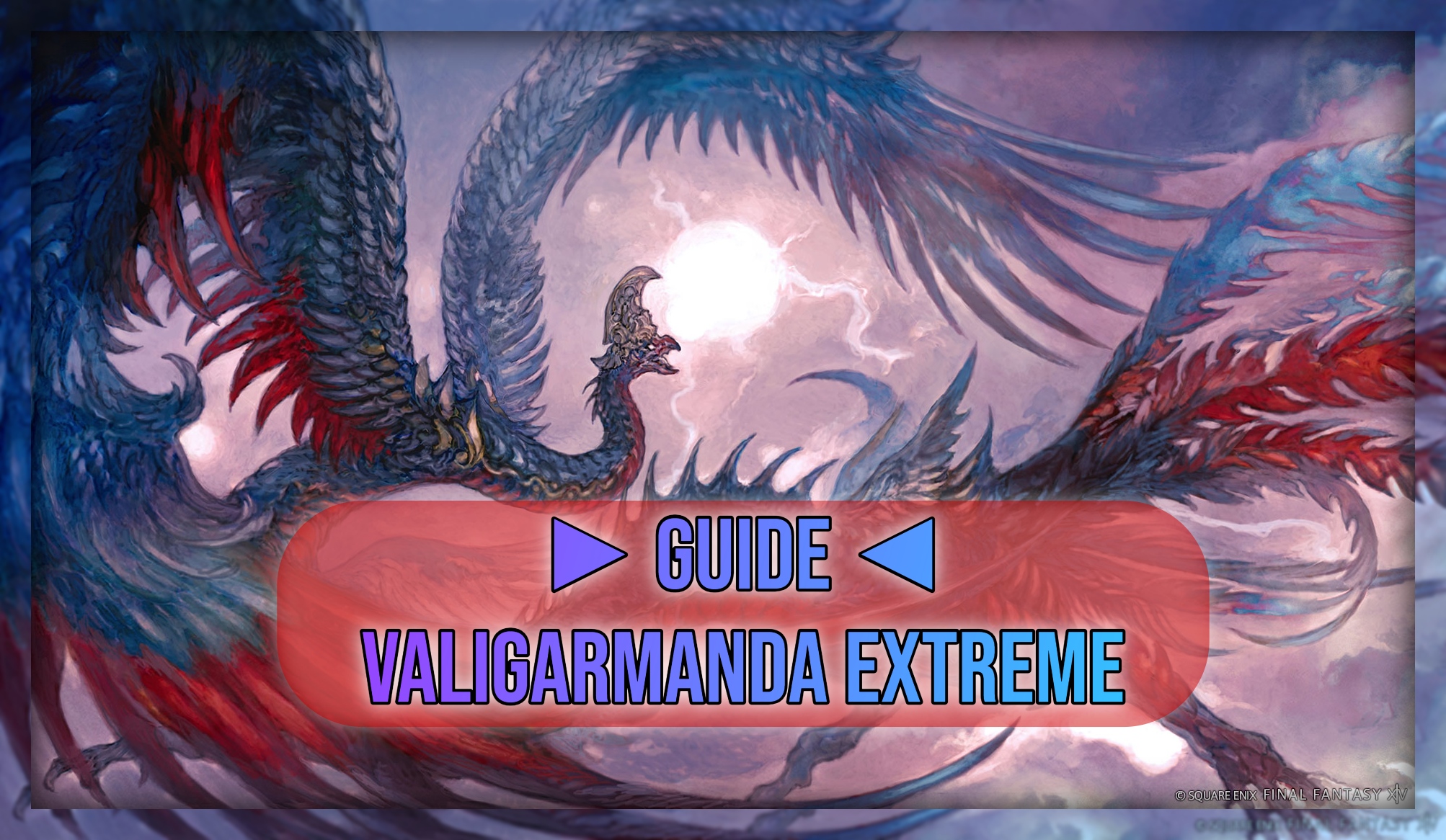 Guide : VALIGARMANDA EXTREME "Worqor Lar Dor" - FFXIV Eorzea Times