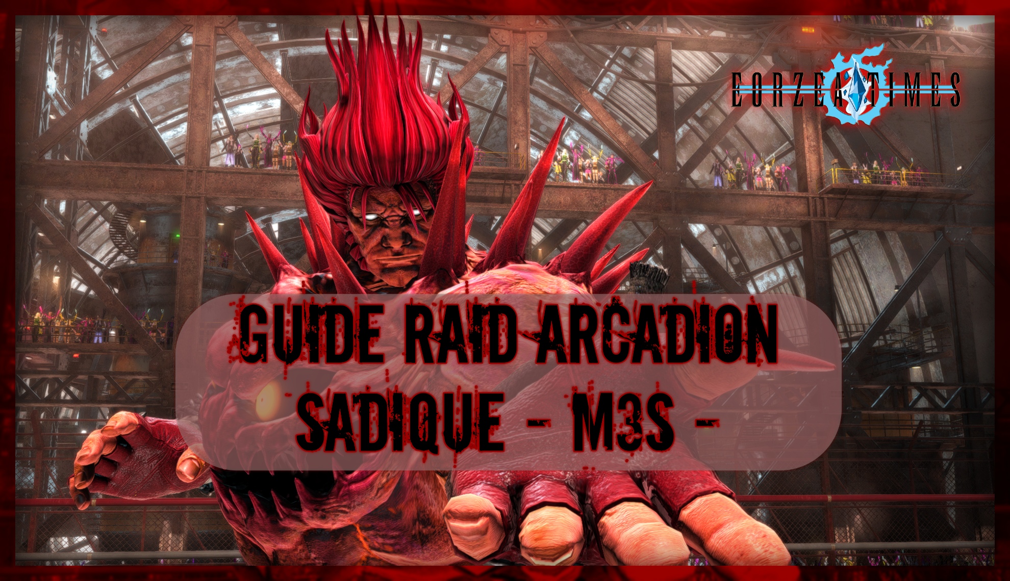 GUIDE ARCADION SADIQUE [ M3S ] – Poids mi-lourds CCA M3S - FFXIV Eorzea ...