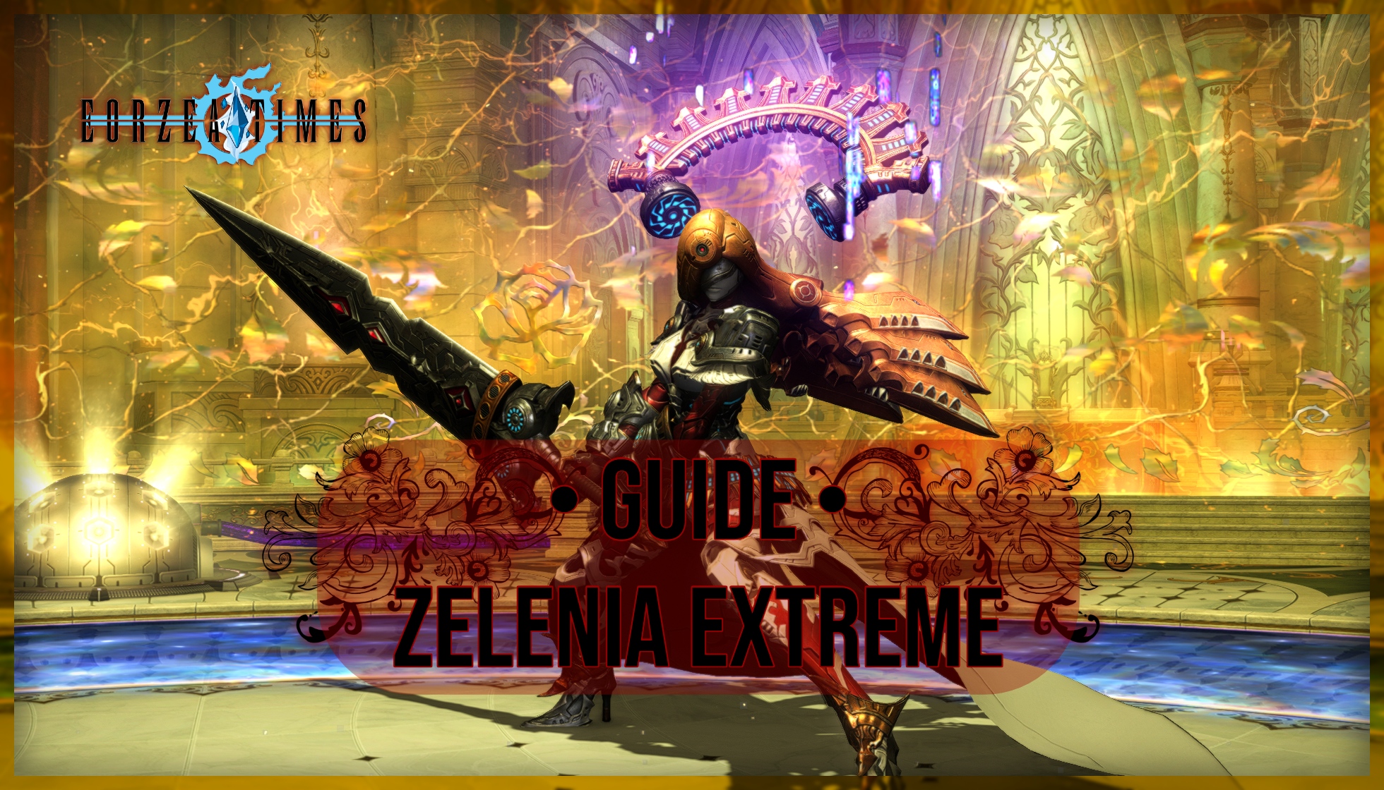 Guide : ZELENIA EXTREME "Sanctuaire du Serment" - FFXIV Eorzea Times