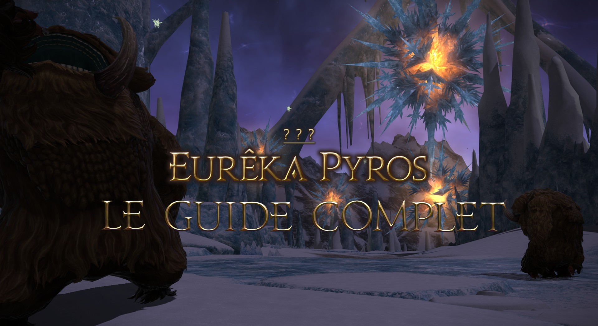 Guide complet: Eureka Pyros - FFXIV Eorzea Times